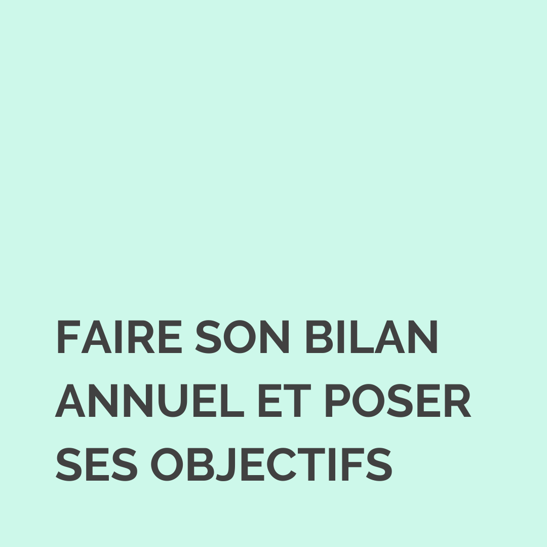 Fais ton bilan business et fixe tes objectifs